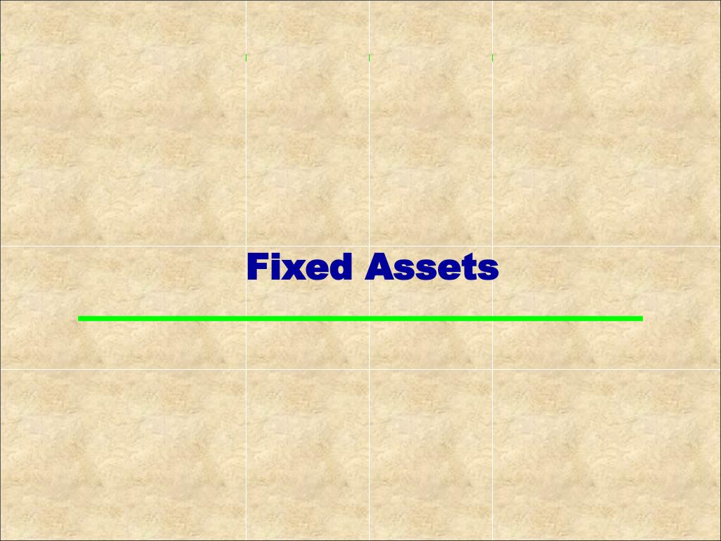 PPT - Fixed Assets PowerPoint Presentation, free download - ID:5571804