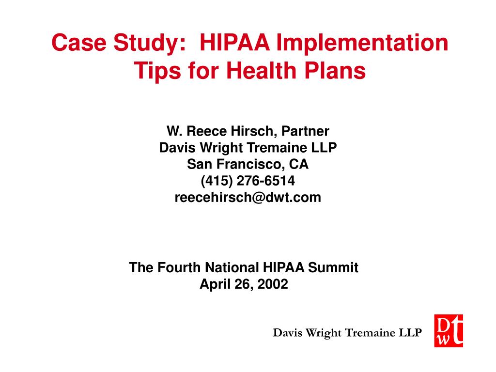 PPT - Case Study: HIPAA Implementation Tips for Health Plans PowerPoint ...