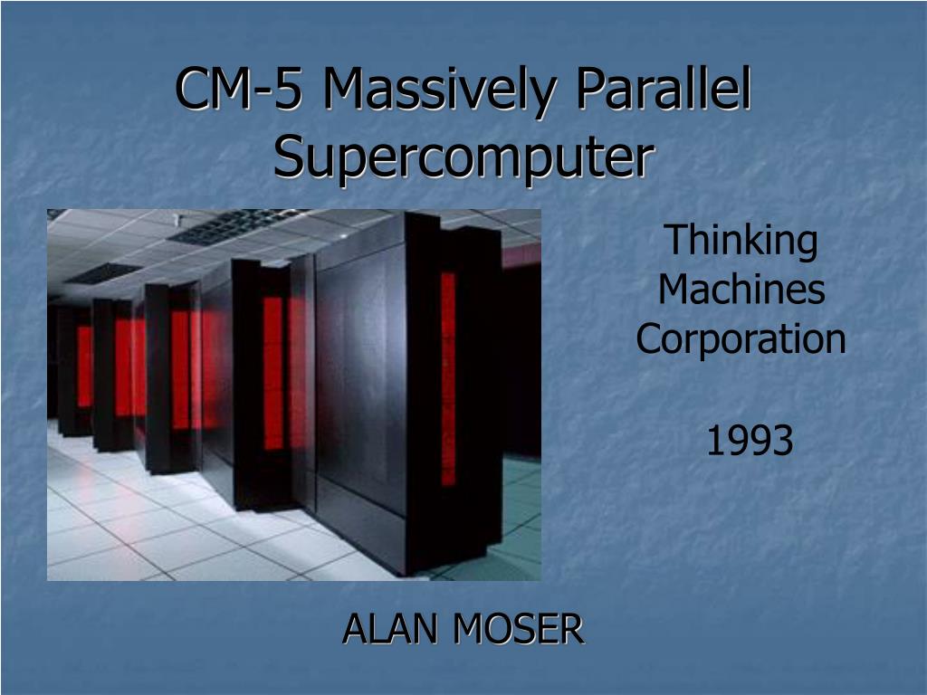 PPT - CM-5 Massively Parallel Supercomputer PowerPoint Presentation ...