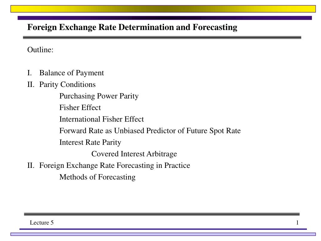 PPT - Foreign Exchange Rate Determination and Forecasting PowerPoint ...