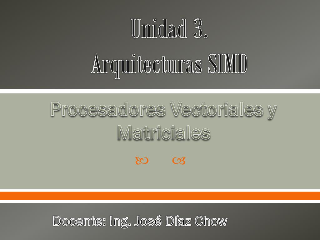 PPT - Unidad 3. Arquitecturas SIMD PowerPoint Presentation, free ...