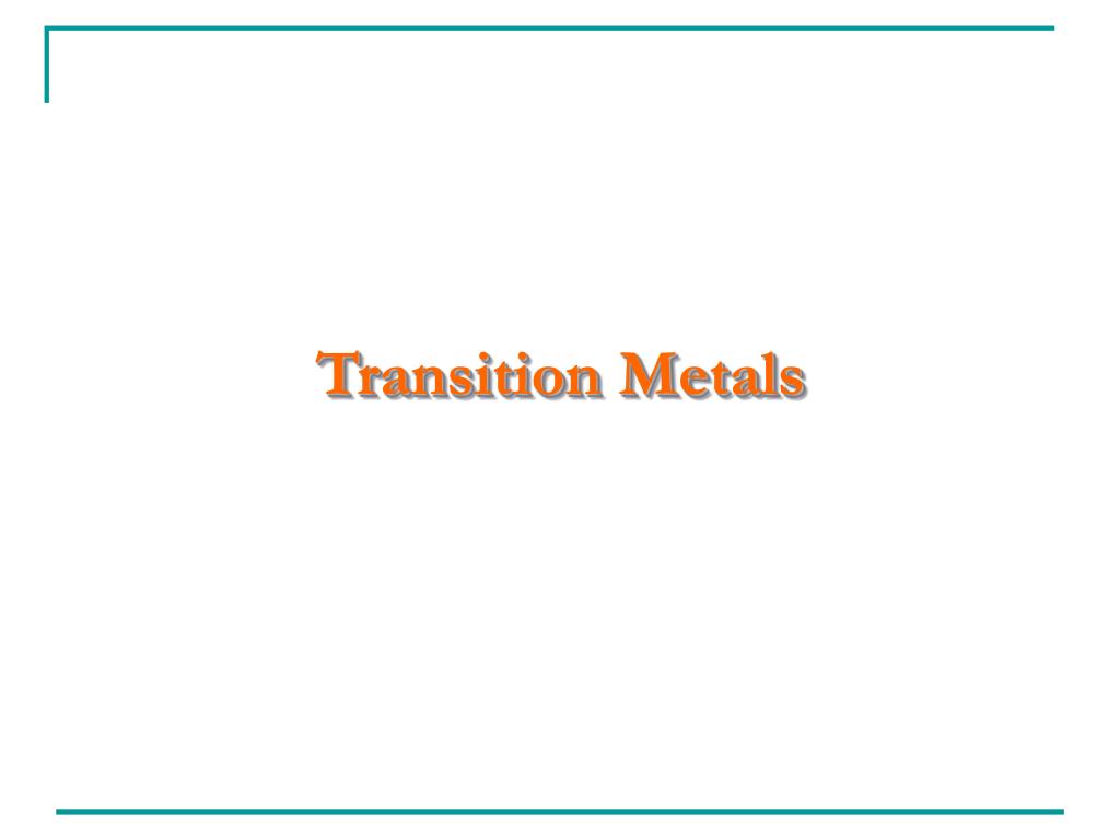 PPT - Transition Metals PowerPoint Presentation, free download - ID:5574212