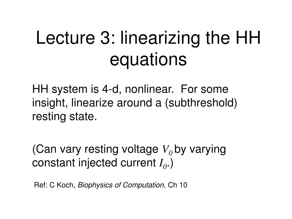 PPT - Lecture 3: linearizing the HH equations PowerPoint Presentation ...