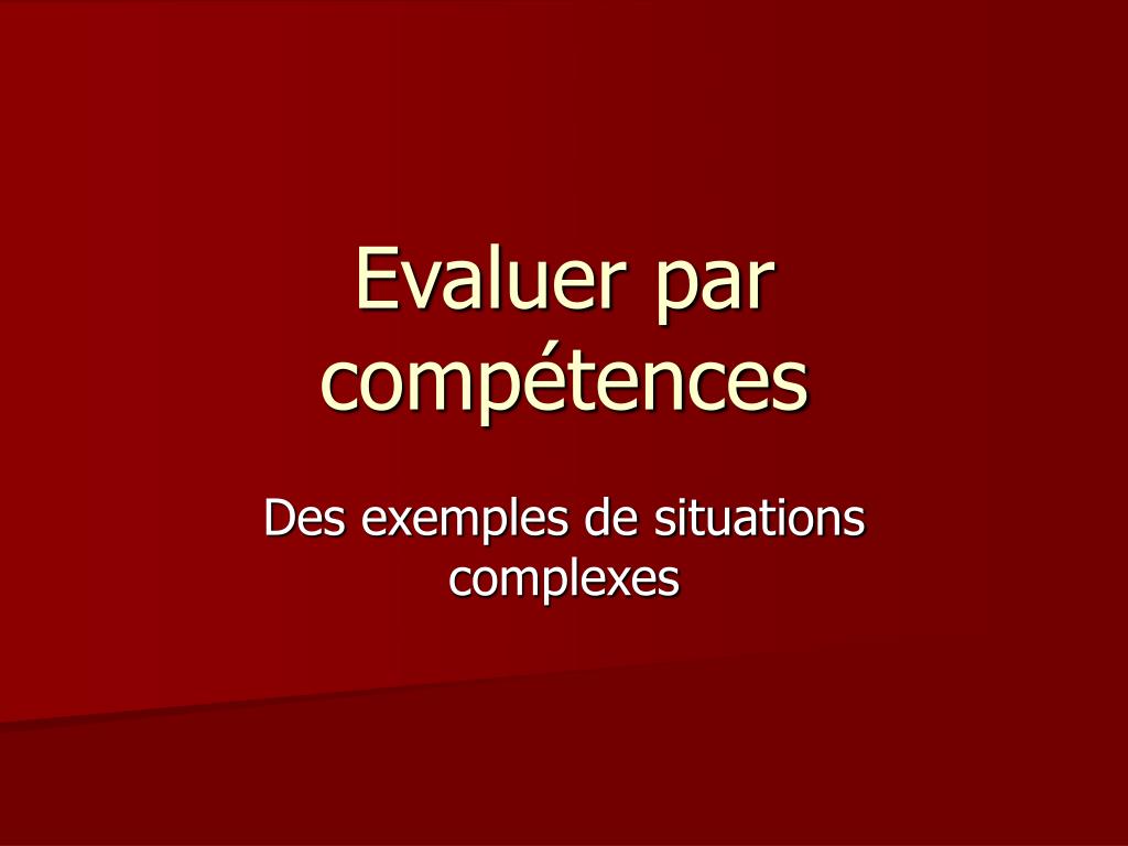 PPT - Evaluer par compétences PowerPoint Presentation, free download - ID:5575056