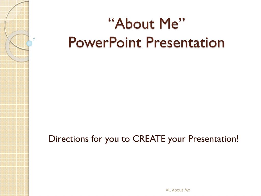 PPT - “About Me” PowerPoint Presentation PowerPoint Presentation, free ...