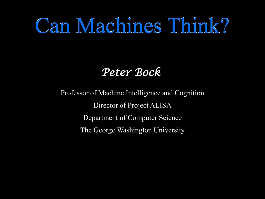 PPT - Can Machines Think? PowerPoint Presentation, free download - ID ...