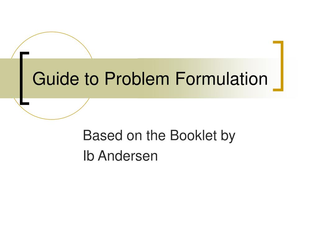 PPT - Guide to Problem Formulation PowerPoint Presentation, free ...