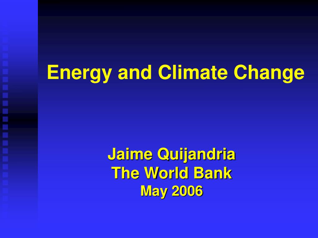 PPT - Energy and Climate Change PowerPoint Presentation, free download ...