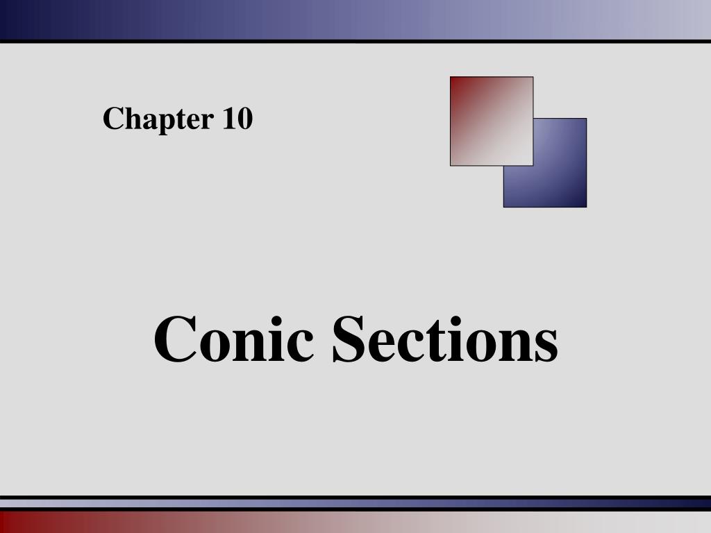 PPT - Conic Sections PowerPoint Presentation, free download - ID:5577499