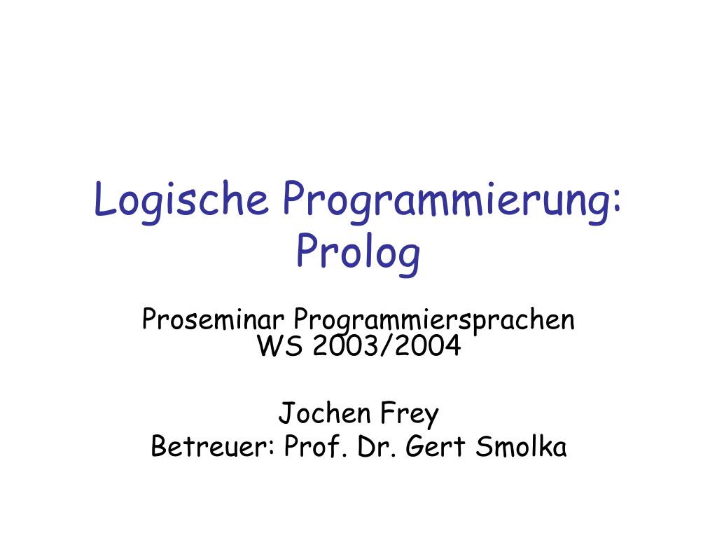 PPT - Logische Programmierung: Prolog PowerPoint Presentation, free ...