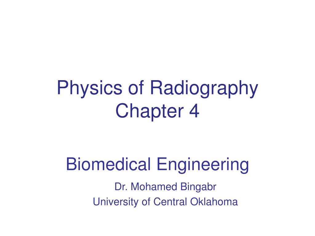 PPT - Physics of Radiography Chapter 4 PowerPoint Presentation, free ...