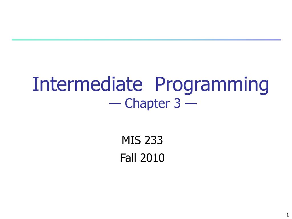 PPT - Intermediate Programming — Chapter 3 — PowerPoint Presentation ...