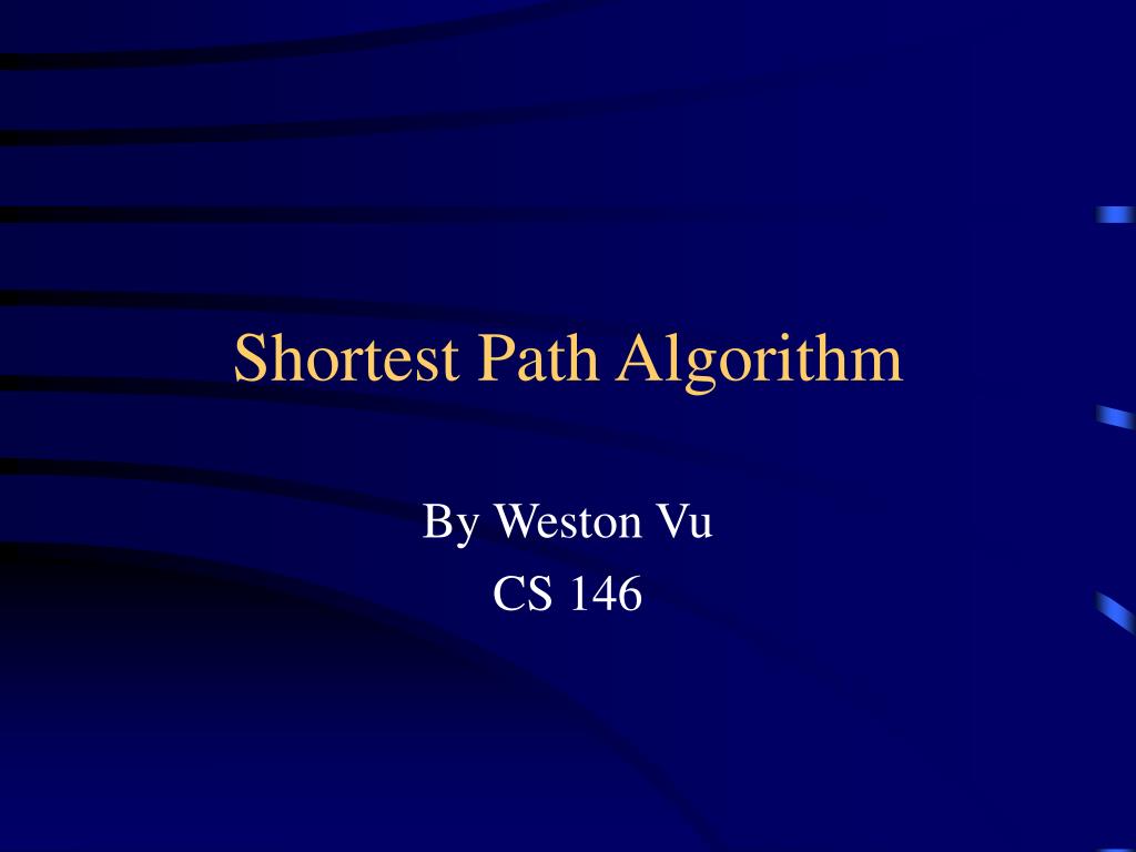 PPT - Shortest Path Algorithm PowerPoint Presentation, free download ...