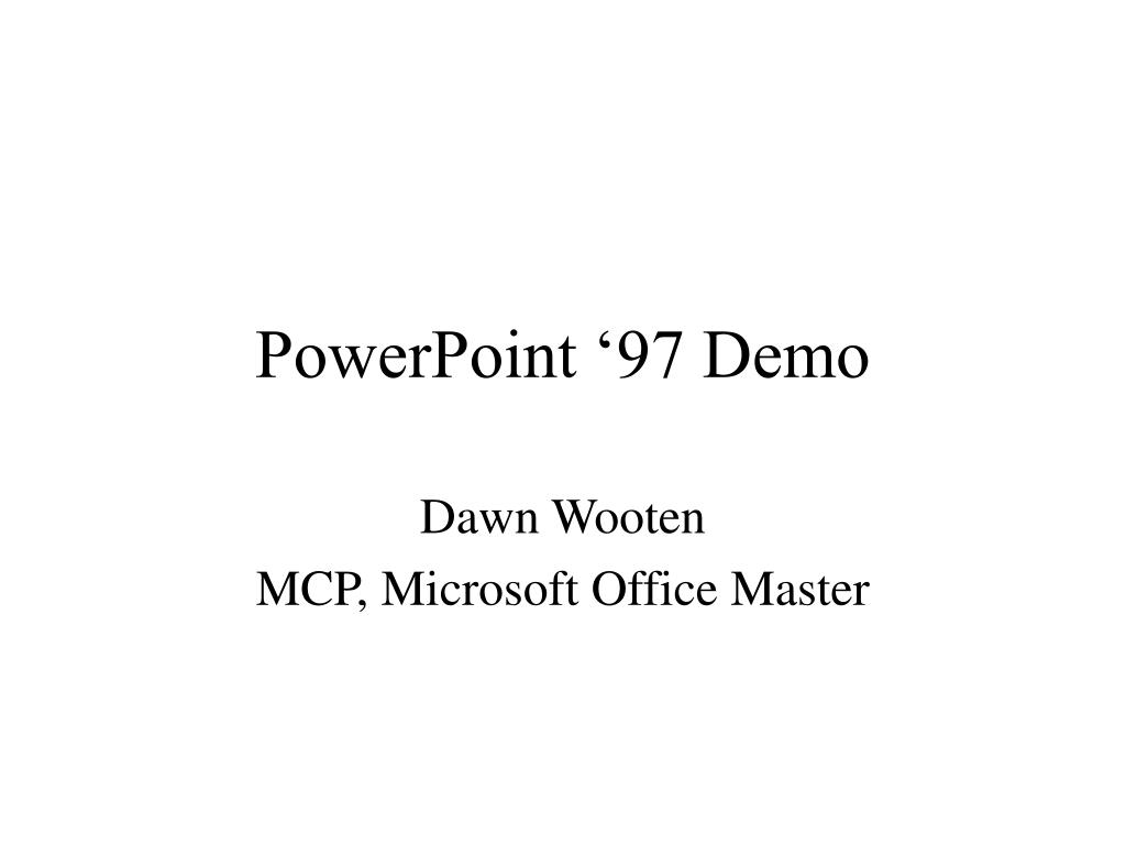 PPT - PowerPoint ‘97 Demo PowerPoint Presentation, free download - ID ...