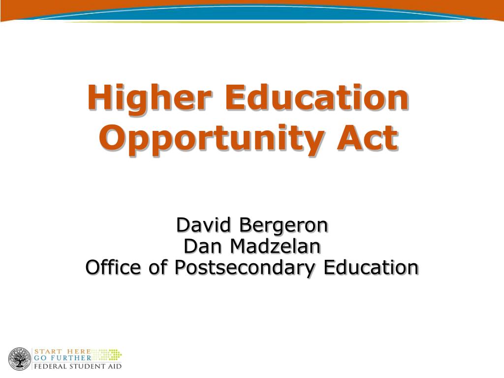 PPT - Higher Education Opportunity Act PowerPoint Presentation, free ...