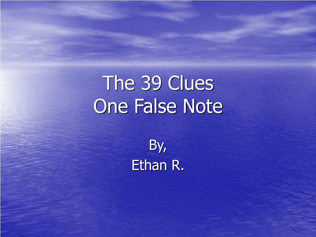 PPT - The 39 Clues One False Note PowerPoint Presentation, free ...