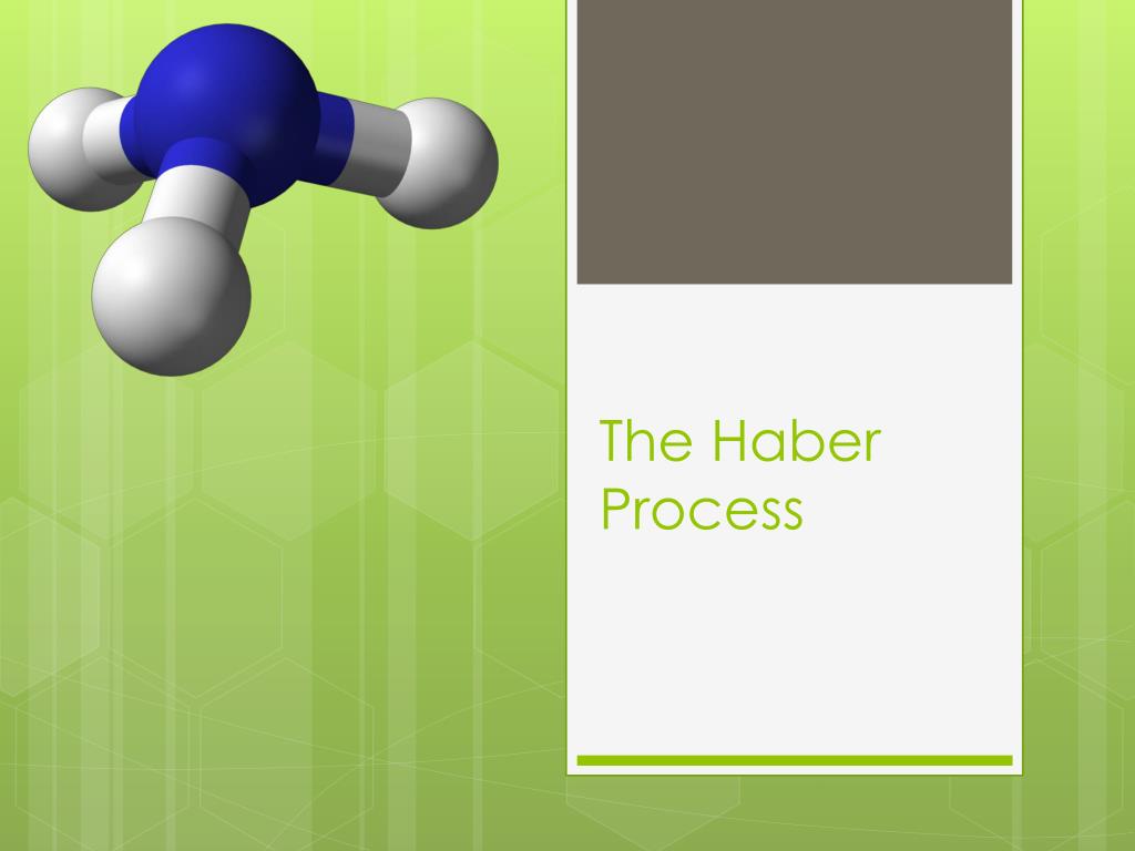 PPT - The Haber Process PowerPoint Presentation, free download - ID:5582009