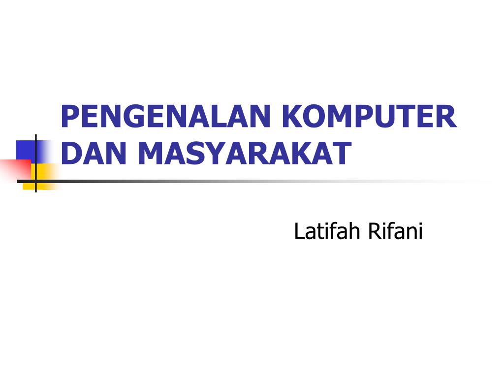 PPT - PENGENALAN KOMPUTER DAN MASYARAKAT PowerPoint Presentation, free ...