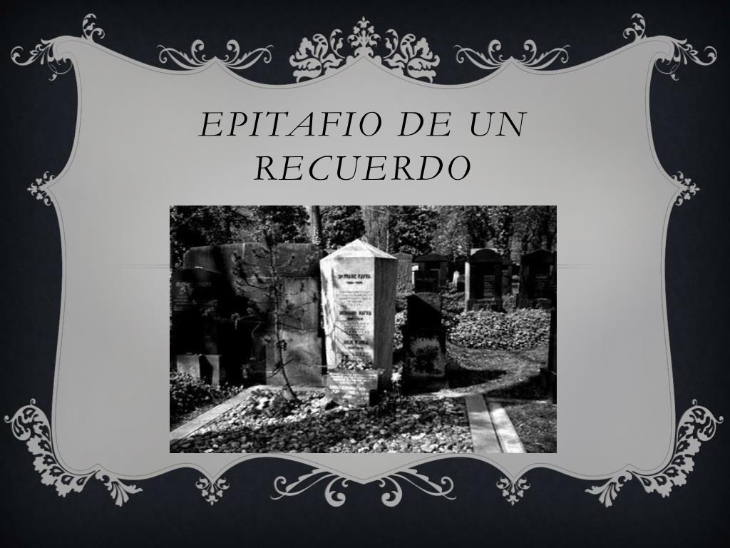 PPT - Epitafio de un recuerdo PowerPoint Presentation, free download ...