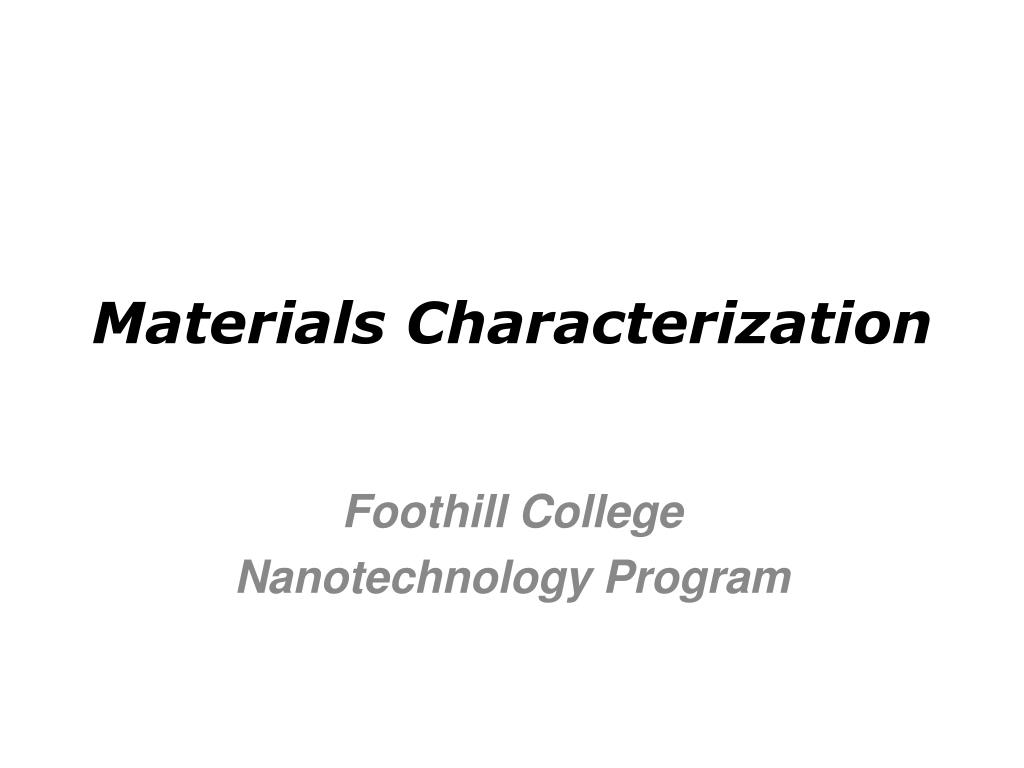 PPT - Materials Characterization PowerPoint Presentation, free download ...