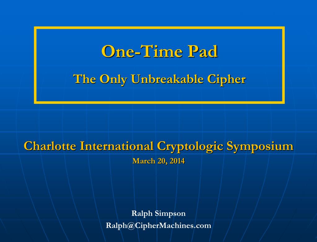 PPT - One-Time Pad The Only Unbreakable Cipher PowerPoint Presentation - ID:5584392