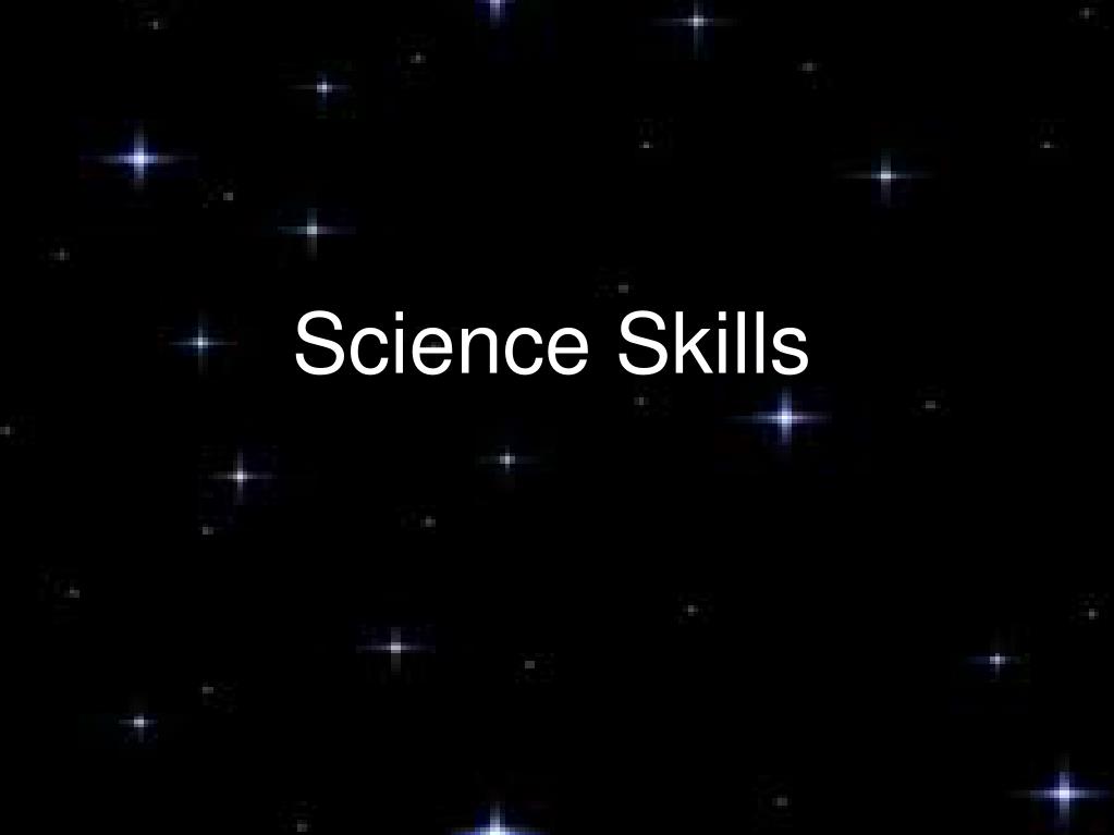 PPT - Science Skills PowerPoint Presentation, free download - ID:5584424