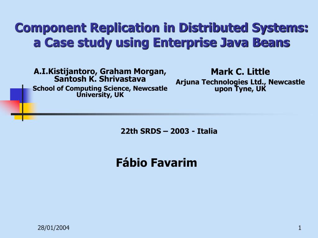 PPT - Component Replication in Distributed Systems: A Case Study Using ...