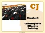 PPT - Chapter 6 Policing: Issues and Challenges PowerPoint Presentation ...