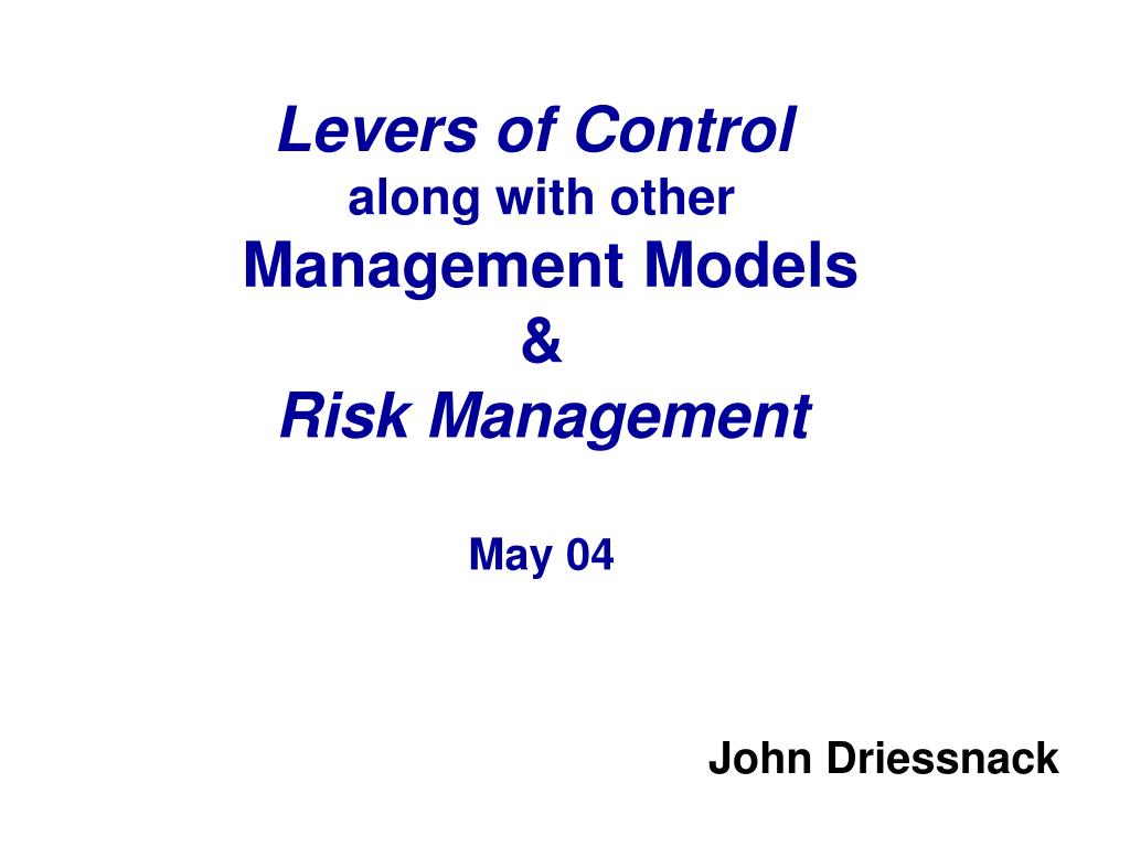 PPT - Levers of Control along with other Management Models & Risk ...