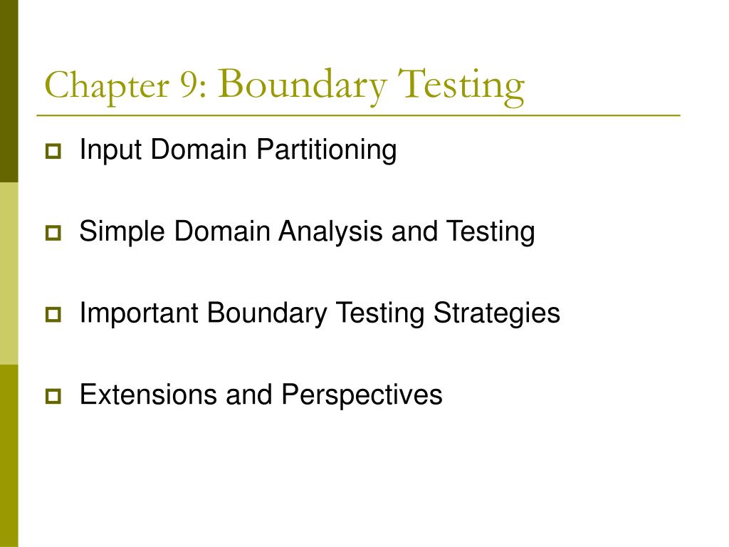 PPT - Chapter 9: Boundary Testing PowerPoint Presentation, free ...