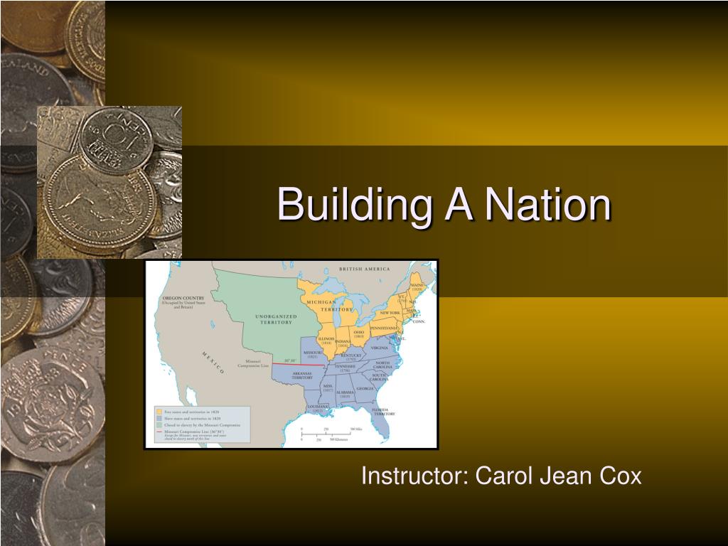 PPT - Building A Nation PowerPoint Presentation, free download - ID:5586217