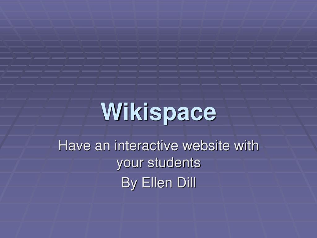 PPT - Wikispace PowerPoint Presentation, free download - ID:5586480