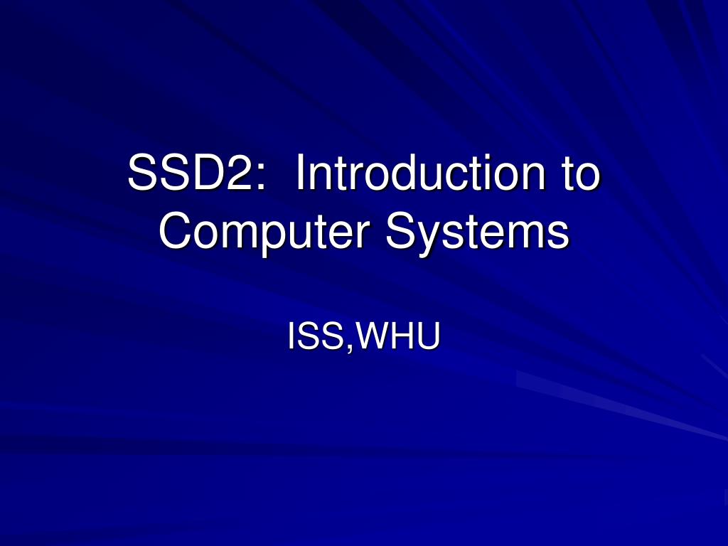 PPT - SSD2: Introduction to Computer Systems PowerPoint Presentation ...