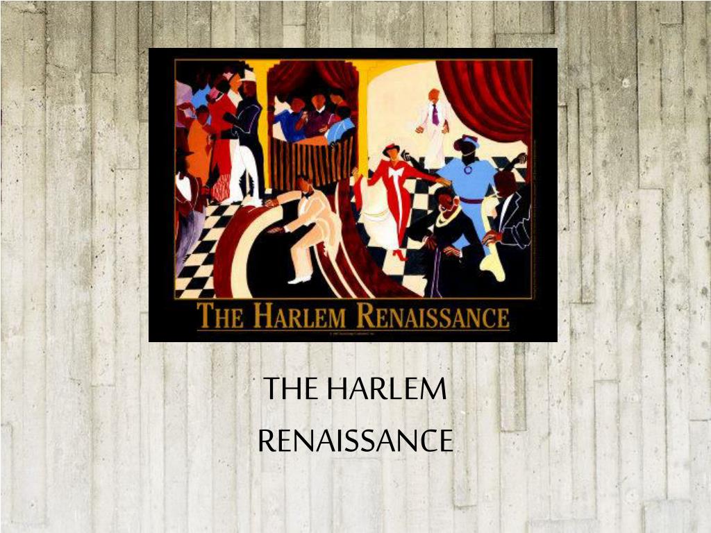 PPT - THE HARLEM RENAISSANCE PowerPoint Presentation, free download ...