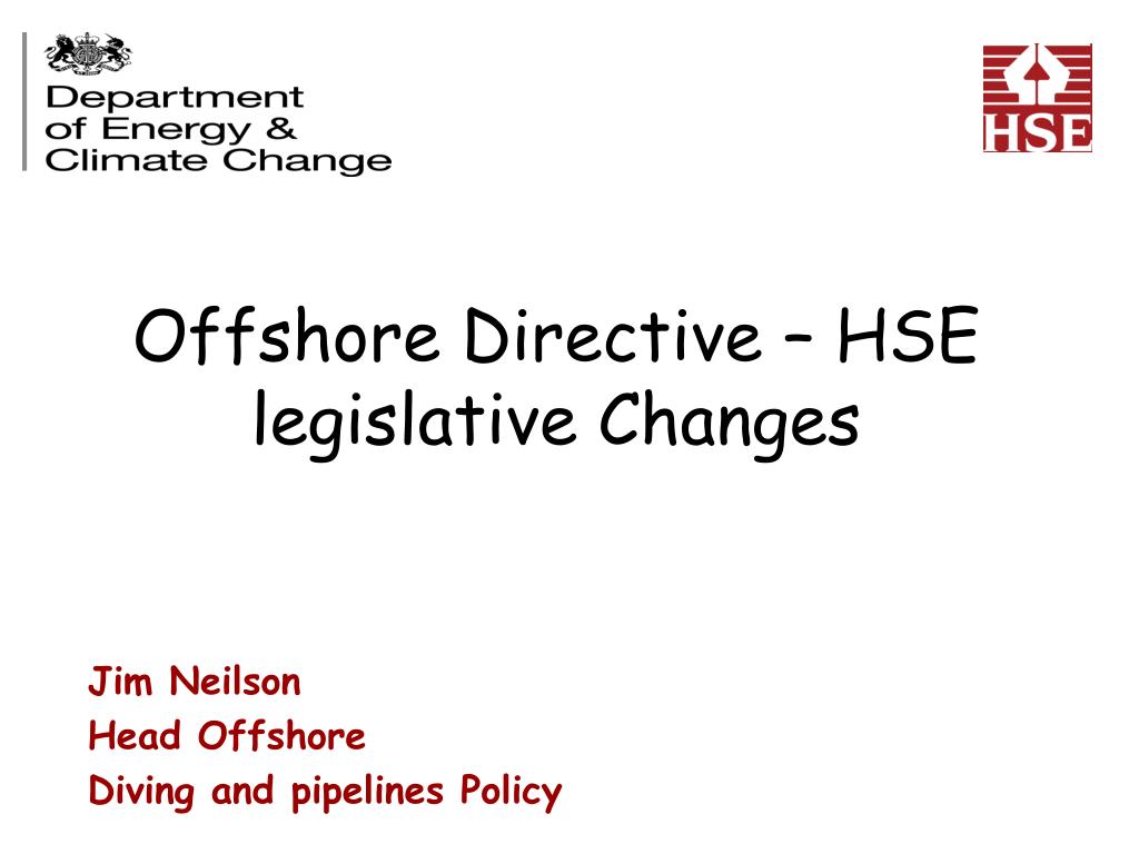 PPT - Offshore Directive – HSE legislative Changes PowerPoint ...