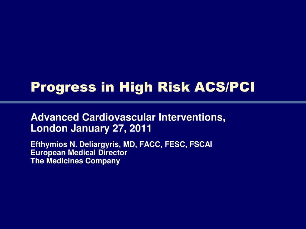 PPT - Advances in High-Risk ACS/PCI Outcomes: Bivalirudin vs. Heparin ...