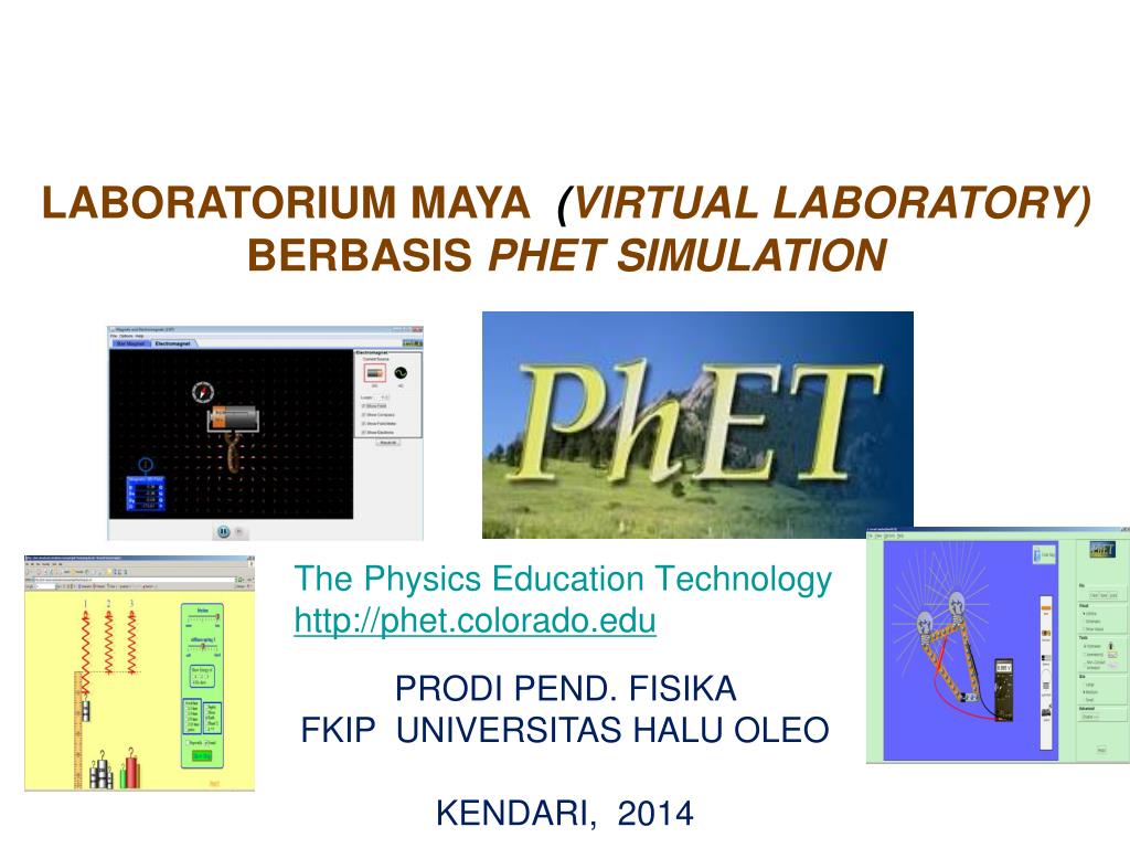 PPT - LABORATORIUM MAYA ( VIRTUAL LABORATORY ) BERBASIS PHET SIMULATION PowerPoint Presentation ...