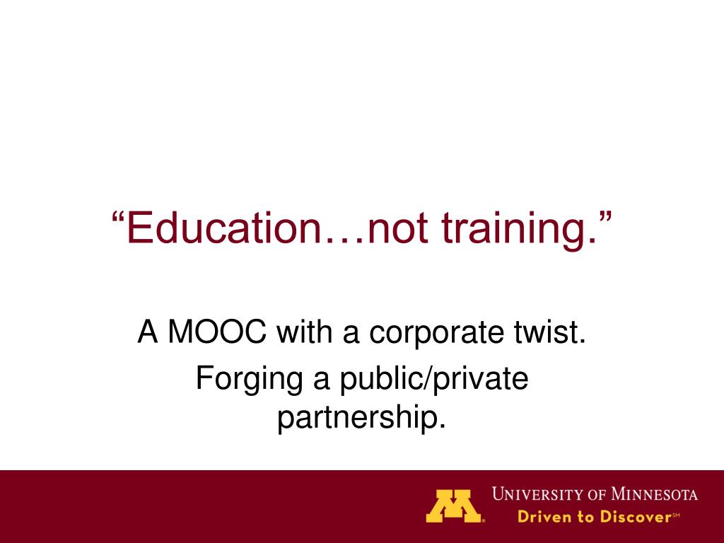 PPT - “Education…not training.” PowerPoint Presentation, free download ...