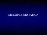 PPT - MULTIPLE GESTATION PowerPoint Presentation, free download - ID:9228772