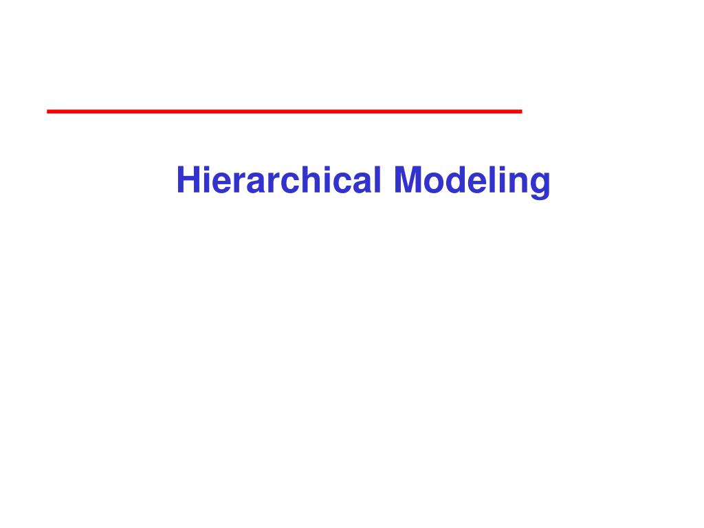 PPT - Hierarchical Modeling PowerPoint Presentation, free download - ID ...