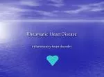 PPT - RHEUMATIC HEART DISEASE PowerPoint Presentation, free download ...