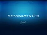 PPT - Motherboards PowerPoint Presentation, free download - ID:813855