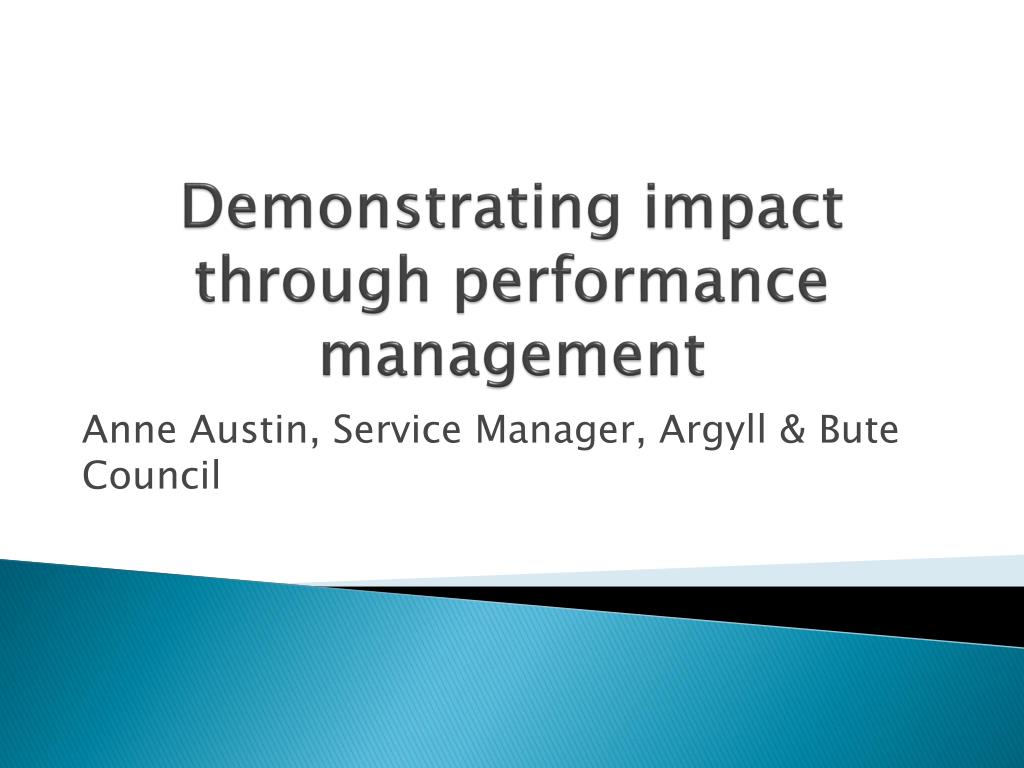 PPT - Demonstrating impact through performance management PowerPoint ...