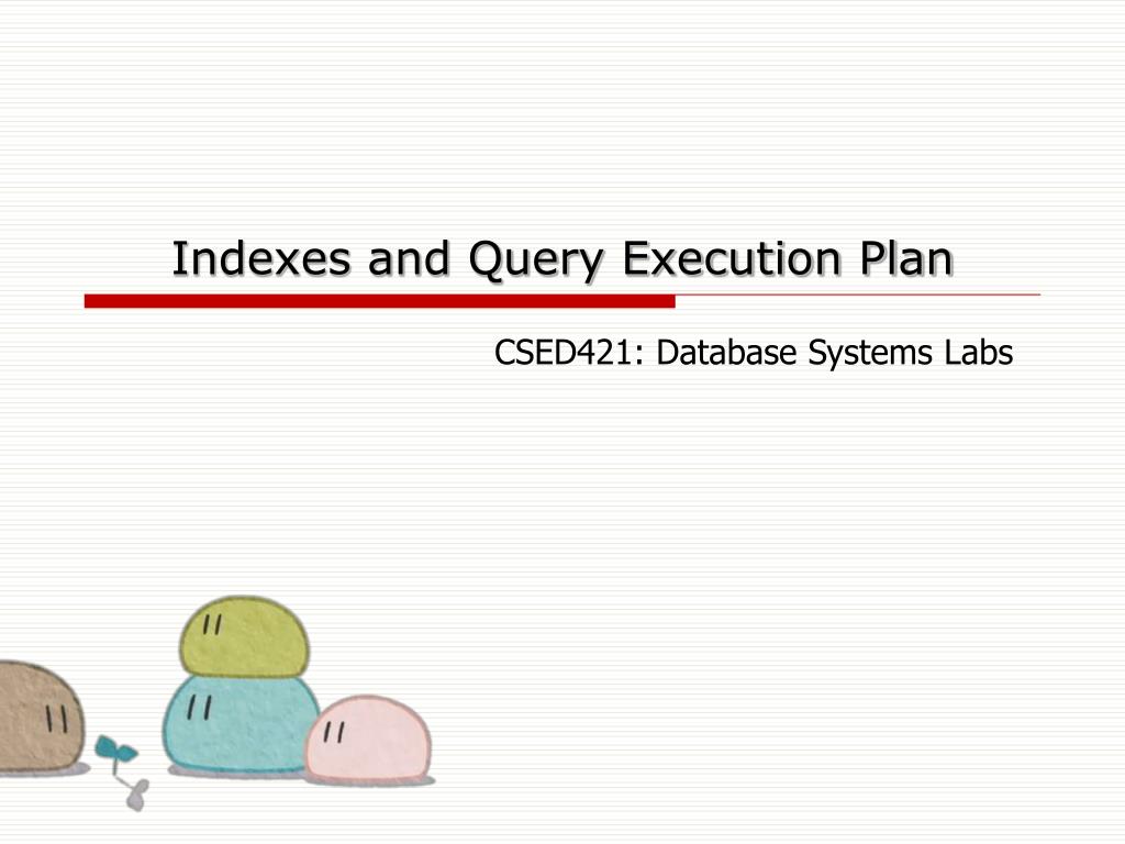 PPT - Indexes and Query Execution Plan PowerPoint Presentation, free ...