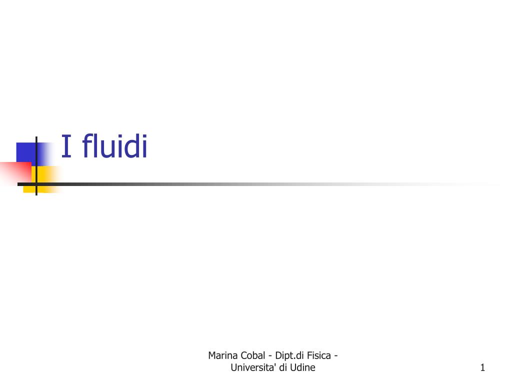 PPT - I fluidi PowerPoint Presentation, free download - ID:5596843