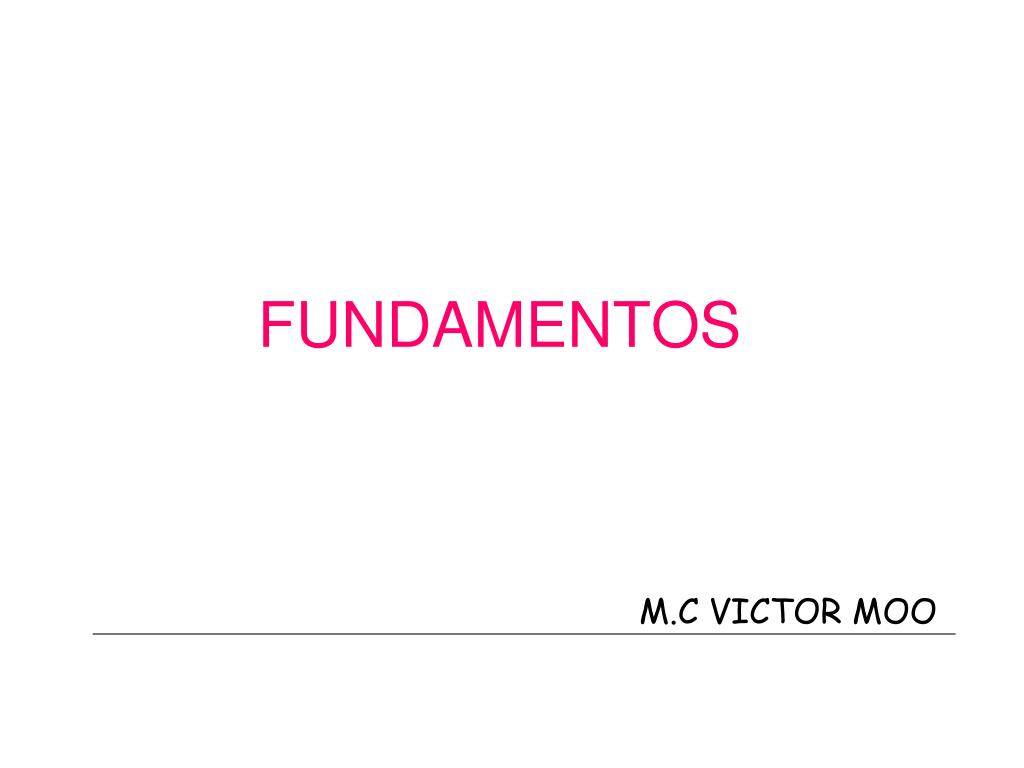 PPT - FUNDAMENTOS PowerPoint Presentation, free download - ID:5596864