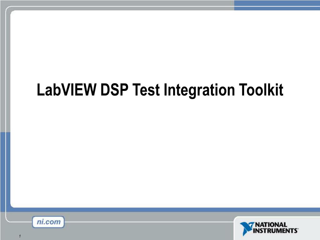 PPT - LabVIEW DSP Test Integration Toolkit PowerPoint Presentation ...