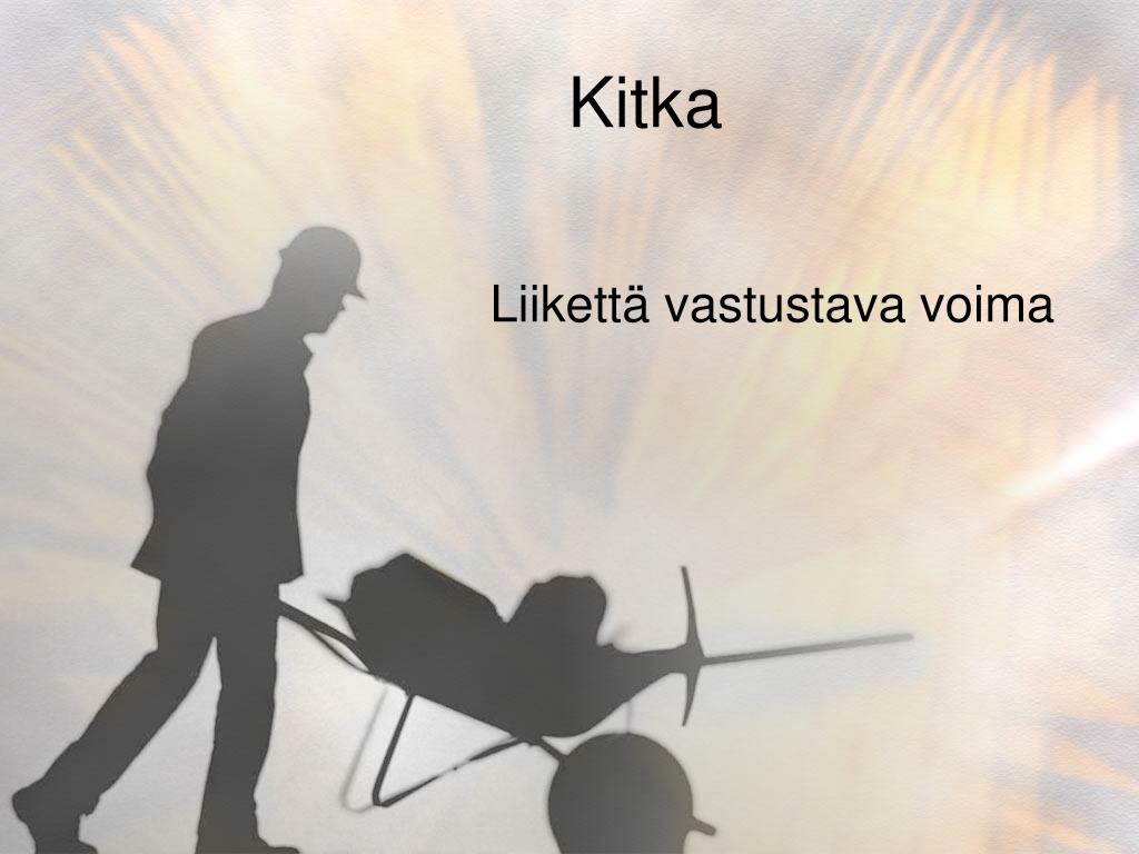 PPT - Kitka PowerPoint Presentation, free download - ID:5598268