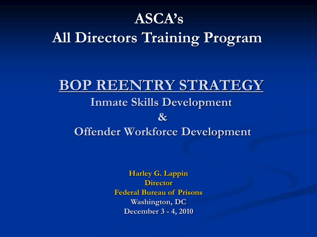 PPT - BOP REENTRY STRATEGY Inmate Skills Development & Offender ...