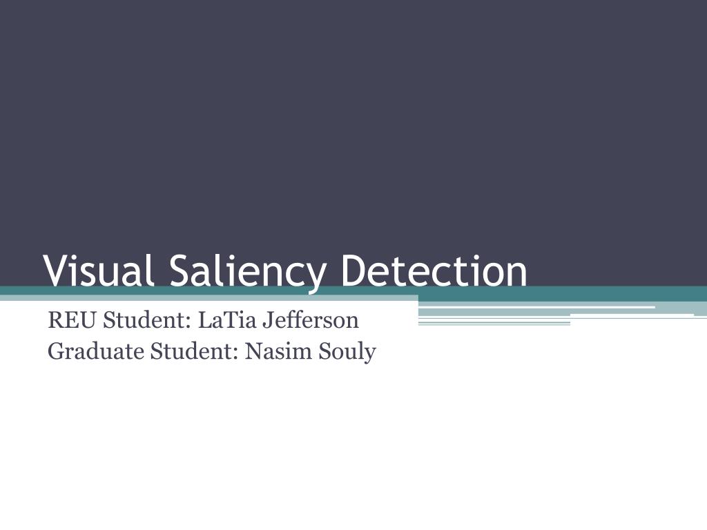 PPT - Visual Saliency Detection PowerPoint Presentation, free download ...
